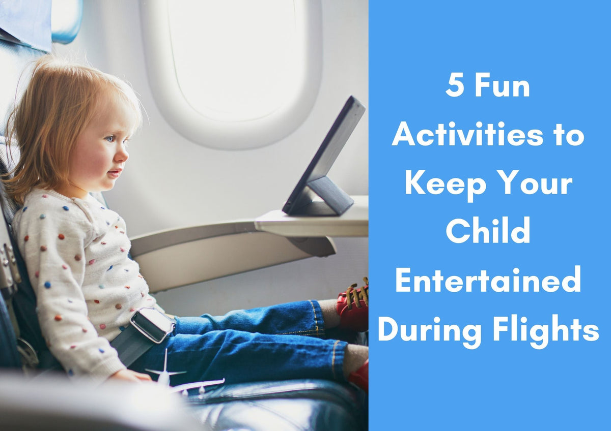 5 Fun Activities to Keep Your Child Entertained During Flights– MOMZJOY.COM
